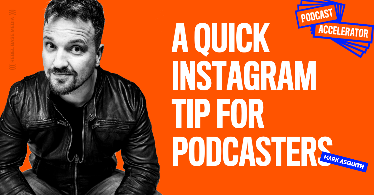 A Quick Instagram Tip for Podcasters - Mark Asquith, That British ...