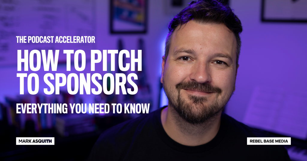How To Pitch To Sponsors: Everything You Need To Know - Mark Asquith ...